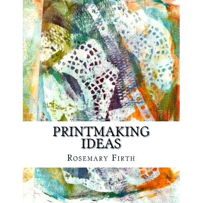 预订 Printmaking Ideas: Experimental Printmaking at Home: 9781977629081