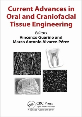 【预订】Current Advances in Oral and Craniofacial Tissue Engineering