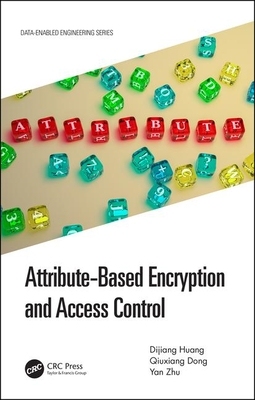 【预订】Attribute-Based Encryption and Access Control
