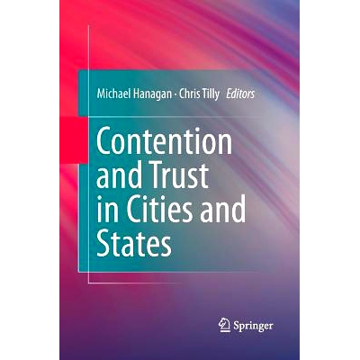 预订 Contention and Trust in Cities and States: 9789400799530