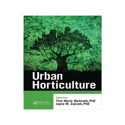 [预订]Urban Horticulture 9781032098081