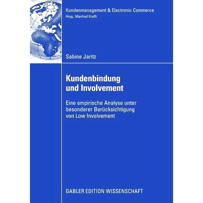 预订 Kundenbindung und Involvement: Eine empirische Analyse unter besonderer Berücksichtigung von Low Involvement: 9783
