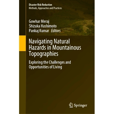 预订 Navigating Natural Hazards in Mountainous Topographies: Exploring the Challenges and Opportunities of Living