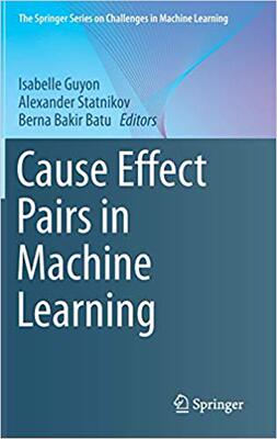 【预售】Cause Effect Pairs in Machine Learning