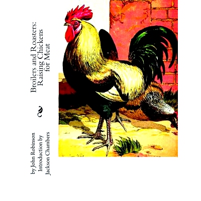 预订 Broilers and Roasters: Raising Chickens for Meat: 9781537588483