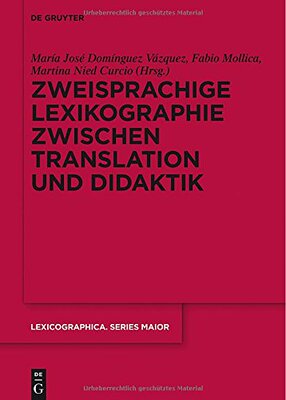 【预订】Zweisprachige Lexikographie zwischen Translation und Didaktik 9783110369731