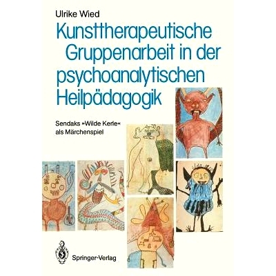 预订 Kunsttherapeutische Gruppenarbeit in der psychoanalytischen Heilpädagogik: Sendaks „Wilde Kerle“ als Märchenspi