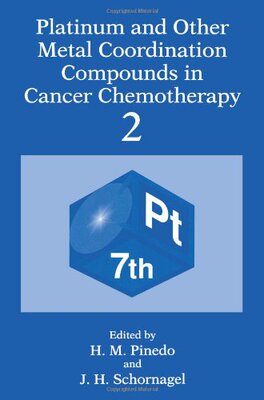 【预订】Platinum and Other Metal Coordination Compounds in Cancer Chemotherapy 2