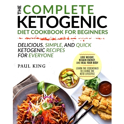 预订 The Complete Ketogenic Diet For Beginners: Learn the Essentials to Living the Keto Lifestyle Lose Weight, Regain En