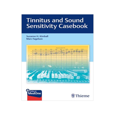 [预订]Tinnitus and Sound Sensitivity Casebook 9781684201679