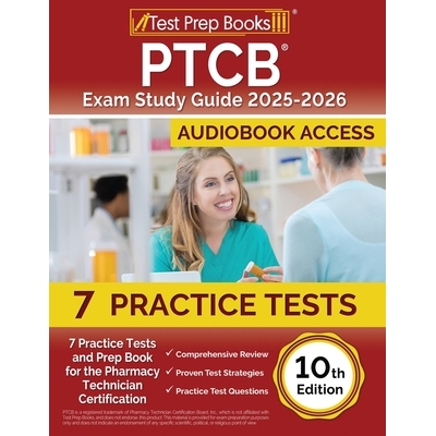 预订 PTCB Exam Study Guide 2025-2026: 7 Practice Tests and Prep Book for the Pharmacy Technician Certification [10th Edi