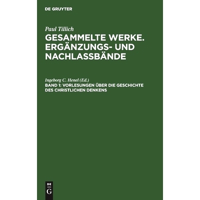 预订 Vorlesungen über die Geschichte des christlichen Denkens: Teil I: Urchristentum bis Nachreformation: 9783112466797