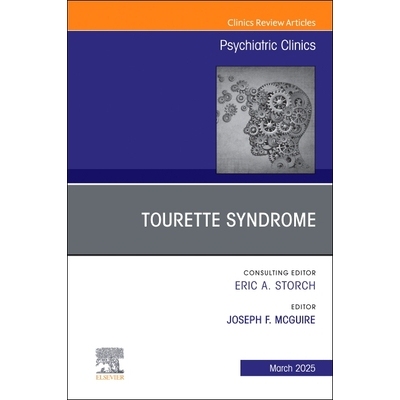 预订 Tourette Syndrome, An Issue of Psychiatric Clinics of North America Volume 48-1 图雷特综合征，北美精神病诊所问题 97