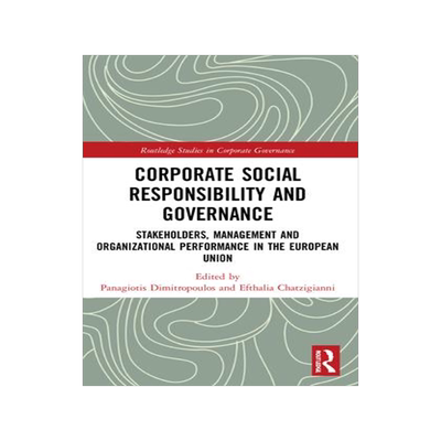 [预订]Corporate Social Responsibility and Governance: Stakeholders, Management and Organizational Performa 9780367715939