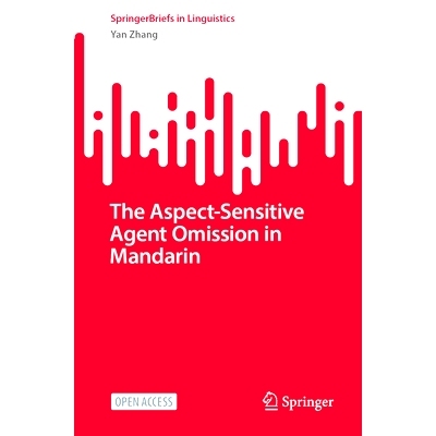 预订 The Aspect-Sensitive Agent Omission in Mandarin: 9789819629862
