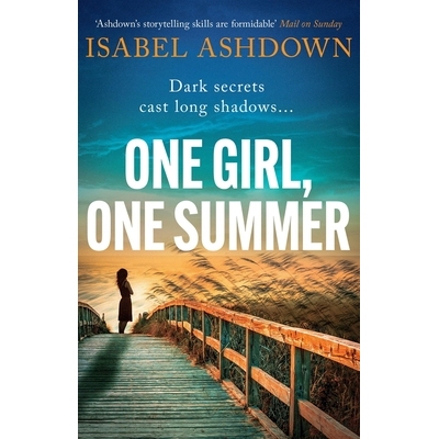 预订 One Girl, One Summer: An Emotional Page-Turner with Dark Secrets That Will Take Your Breath Away: 9781398703926