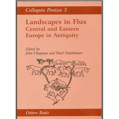 预订 Colloquia Pontica 3: Landscapes in Flux: Central and Eastern Europe in Antiquity: 9781900188333