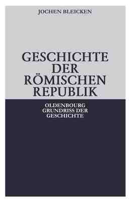 【预订】Geschichte der Römischen Republik 9783486496666