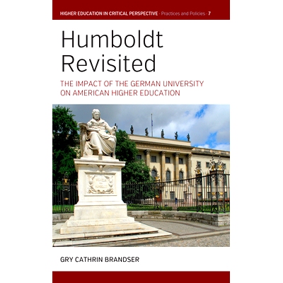 预订 Humboldt Revisited: The Institutional Drama of Academic Identity 重访洪堡:学术认同的制度戏剧: 9781800735361