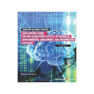 [预订]Challenging Aging: The Anti-senescence Effects of Hormesis, Environmental Enrichment, and Informatio 9781681083360