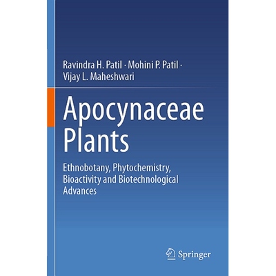 预订 Apocynaceae Plants Ethnobotany, Phytochemistry, Bioactivity and Biotechnological Advances 夹竹桃科植物：民族植物学