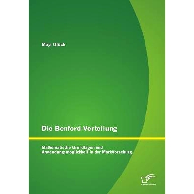 预订 Die Benford-Verteilung: Mathematische Grundlagen Und Anwendungsmoglichkeit in Der Marktforschung: 9783958508101