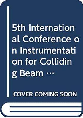 【预订】INSTRUMENTATION FOR COLLIDING BEAM PHYSICS - 5TH INTERNATIONAL CONFERENCE