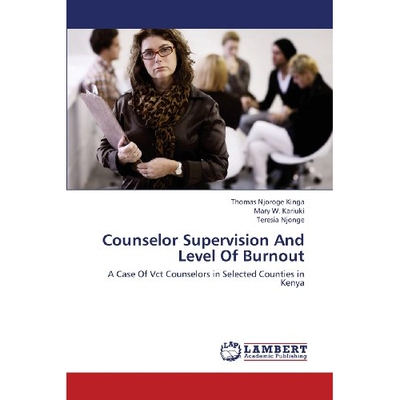 预订 Counselor Supervision and Level of Burnout: 9783659414480
