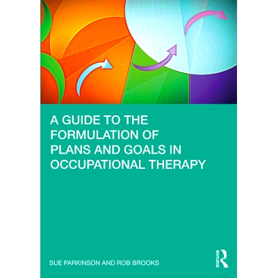 预订 A Guide to the Formulation of Plans and Goals in Occupational Therapy 制定职业*计划和目标指南: 9780367494704