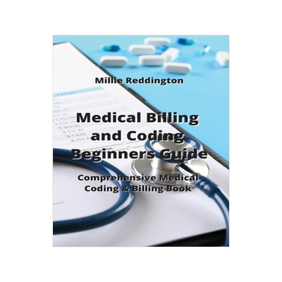 [预订]Medical Billing and Coding Beginners Guide: Comprehensive Medical Coding & Billing Book 9789994914661