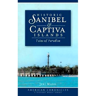 预订 Historic Sanibel & Captiva Islands: Tales of Paradise: 9781540206176