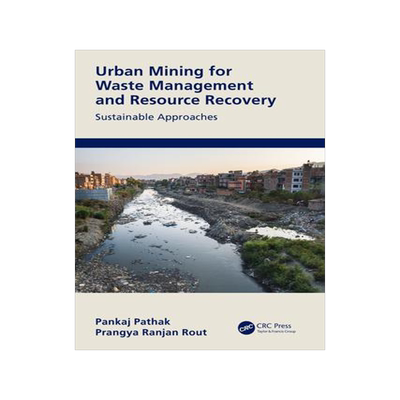 [预订]Urban Mining for Waste Management and Resource Recovery 9781032061795