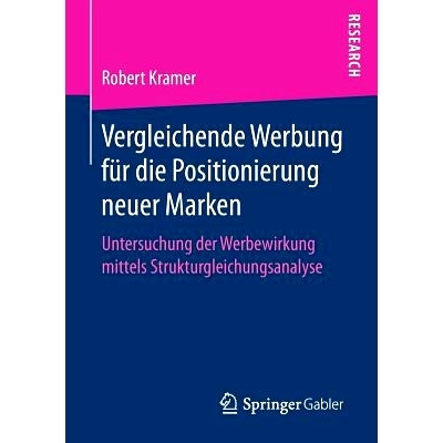 预订 Vergleichende Werbung für die Positionierung neuer Marken: Untersuchung der Werbewirkung mittels Strukturgleichung