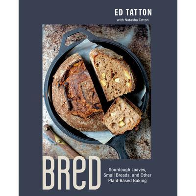 预订 Bred: Sourdough Loaves, Small Breads, and Other Plant-Based Baking培育：酵母面包、小面包和其他植物性烘焙: 978073524
