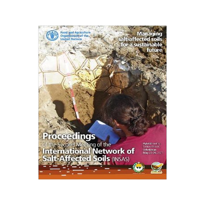 预订 Proceedings of the Second Meeting of the International Network of Salt-Affected Soils (Insas)