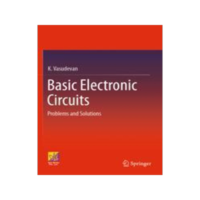 [预订]Basic Electronic Circuits: Problems and Solutions 9783031093654