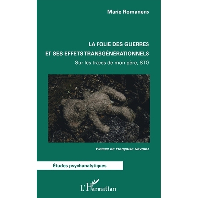 预订 La folie des guerres et ses effets transgénérationnels: Sur les traces de mon père, STO 9782336595320