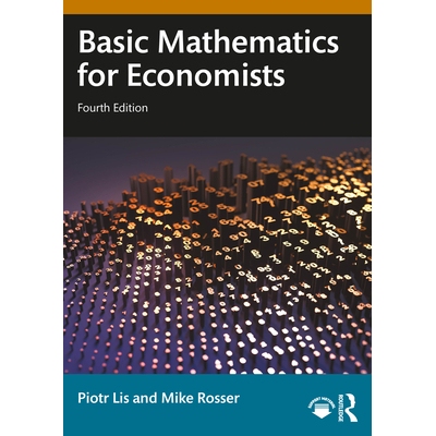 预订 Basic Mathematics for Economists 适合经济学家的基础数学 第4版: 9781032420165