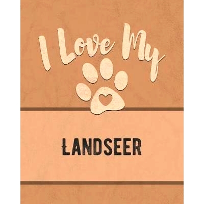 预订 I Love My Landseer: For the Pet You Love, Track Vet, Health, Medical, Vaccinations and More in this Book: 978107463