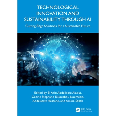 预订 Technological Innovation and Sustainability through AI Cutting-Edge Solutions for a Sustainable Future 通过人工智能