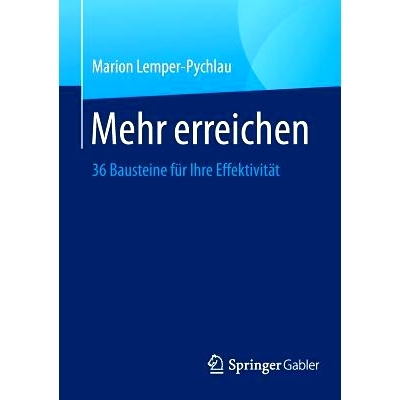 预订 Mehr erreichen: 36 Bausteine für Ihre Effektivität 实现更多-36步通向高效: 9783658057787