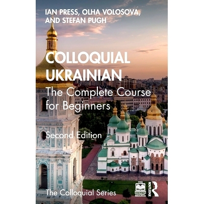 预订 Colloquial Ukrainian: The Complete Course for Beginners 乌克兰语口语：初学者完整课程: 9781032585109