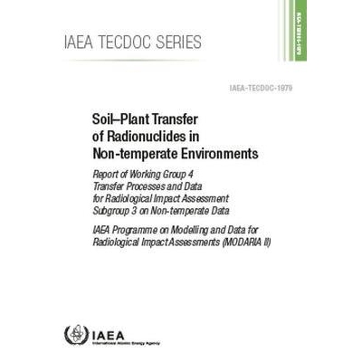 预订 Soil-Plant Transfer of Radionuclides in Non-Temperate Environments 非温带环境中放射性核素的土壤-植物转移：关于非温