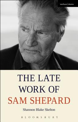 【预订】The Late Work of Sam Shepard