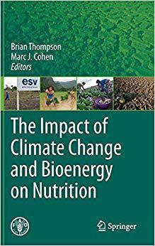 【预订】The Impact of Climate Change and Bioenergy on Nutrition 9789400701090