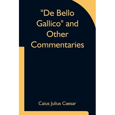 预订 De Bello Gallico and Other Commentaries: 9789354753510