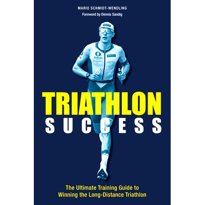 预订 Triathlon Success: The Ultimate Training Guide to Winning the Long-Distance Triathlon 铁人三项赛成功秘诀：赢得长距