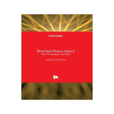 [预订]Brachial Plexus Injury - New Techniques and Ideas 9781839696862