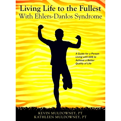 预订 Living Life to the Fullest with Ehlers-Danlos Syndrome: Guide to Living a Better Quality of Life While Having EDS