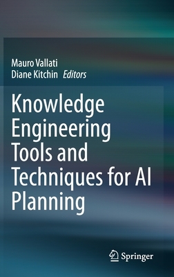 【预订】Knowledge Engineering Tools and Techniques for AI Planning